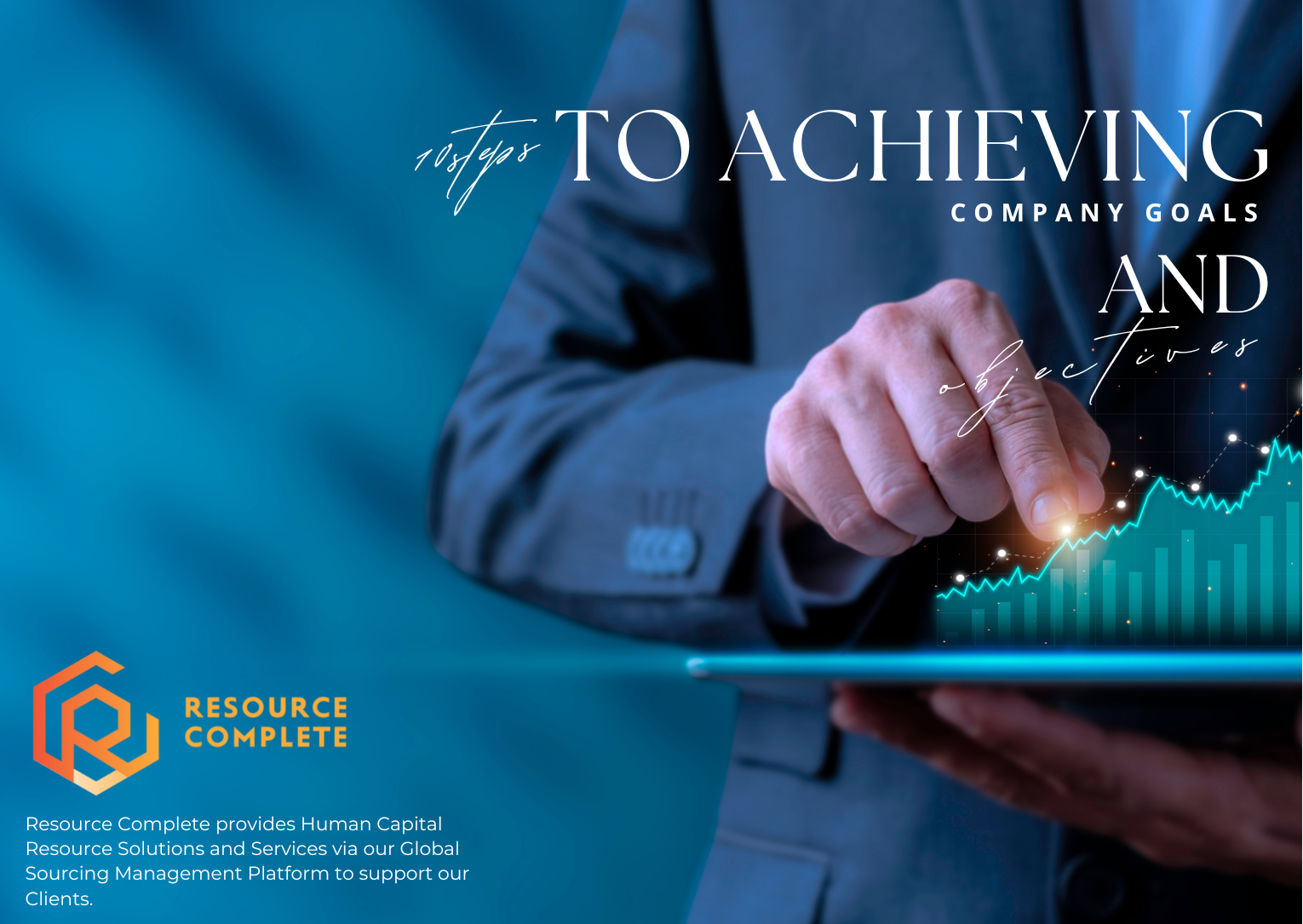 10 Steps To Achieving Company Goals and Objectives - Resource Complete ...